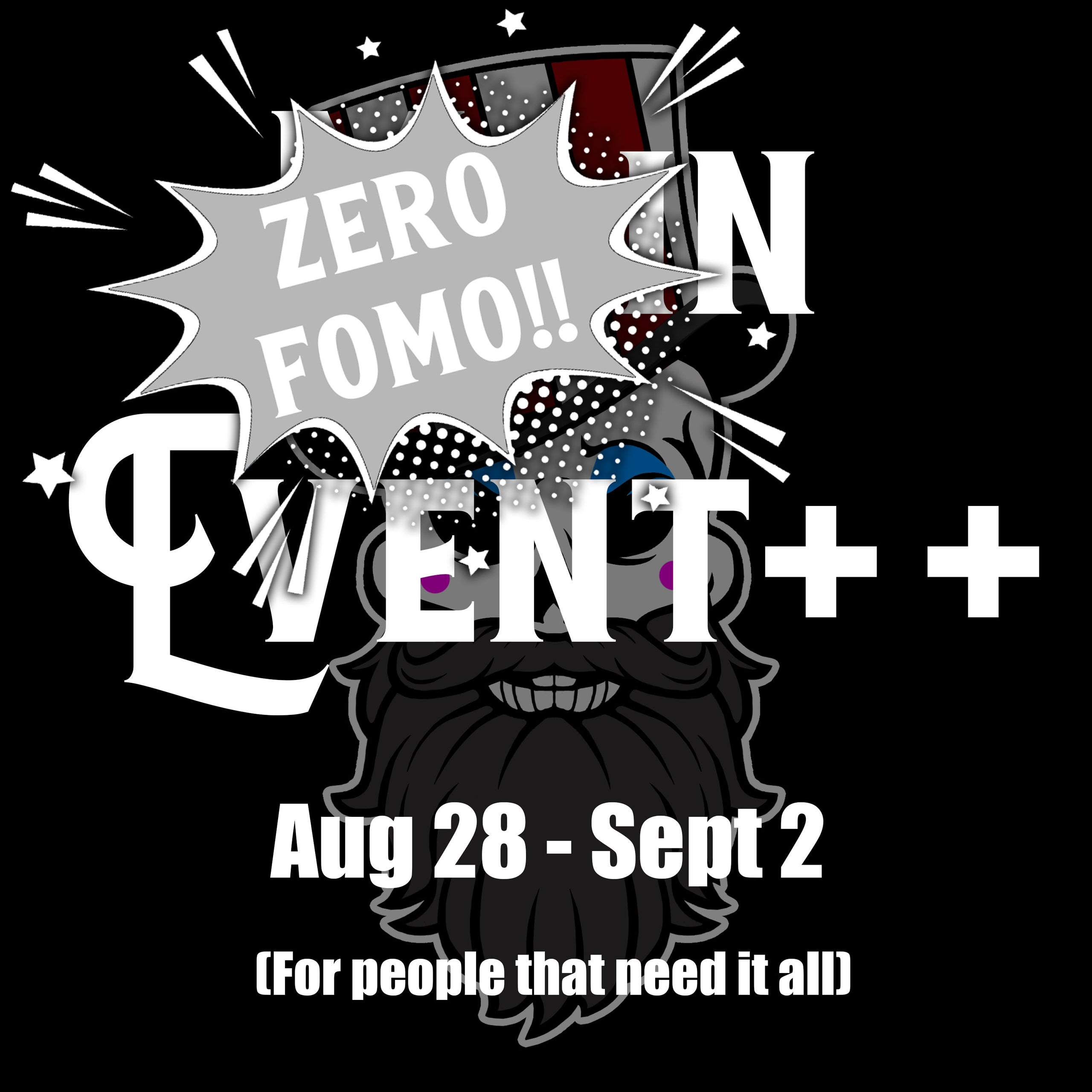 Freak Show Main Event + NO FOMO - STAFF | Blackbeard Endeavors
